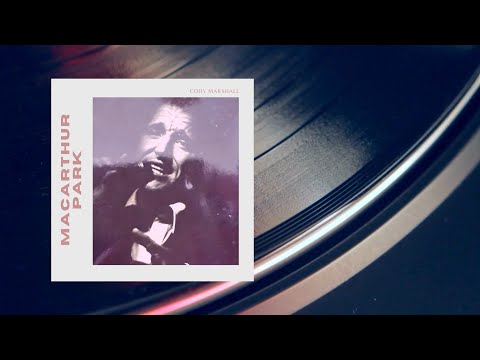 MacArthur Park – Cody Marshall Music
